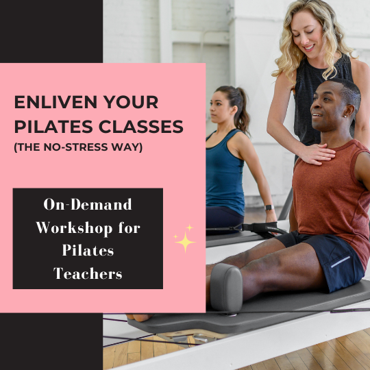 Enliven Your Pilates Classes On-Demand Workshop - Pilates Education ...